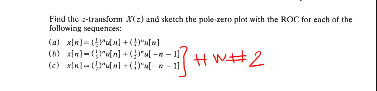 Solved Find the z-transform X(z) and sketch the pole-zero | Chegg.com