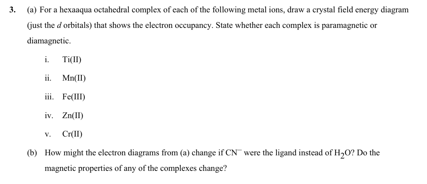 Solved (a) For a hexaaqua octahedral complex of each of the | Chegg.com