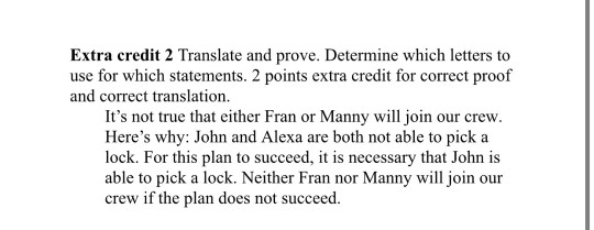 Solved Extra credit 2 Translate and prove. Determine which | Chegg.com