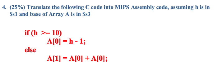 Solved 4. (25%) Translate the following C code into MIPS | Chegg.com