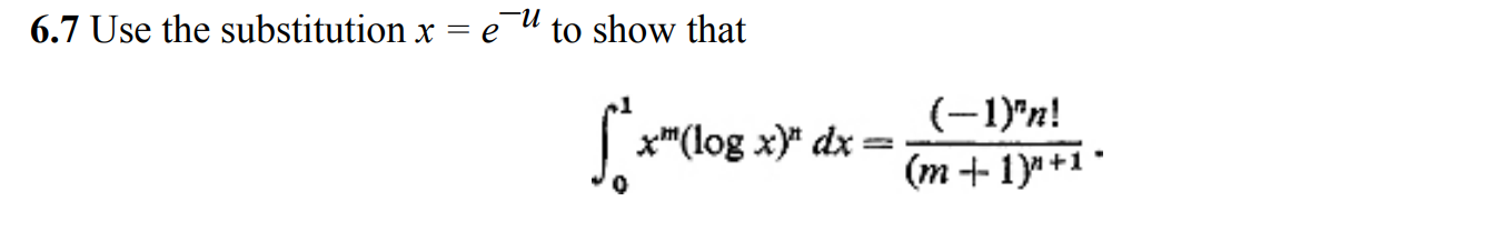 Solved 6.7 Use the substitution x = e eu to show that * ( | Chegg.com