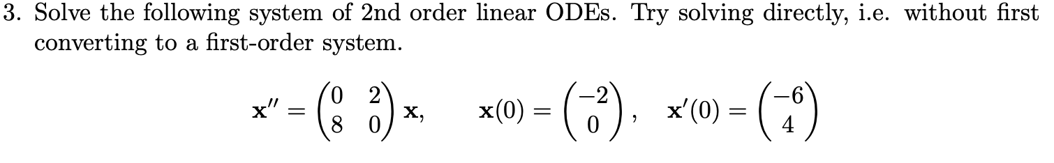 Solved 3. Solve the following system of 2nd order linear | Chegg.com
