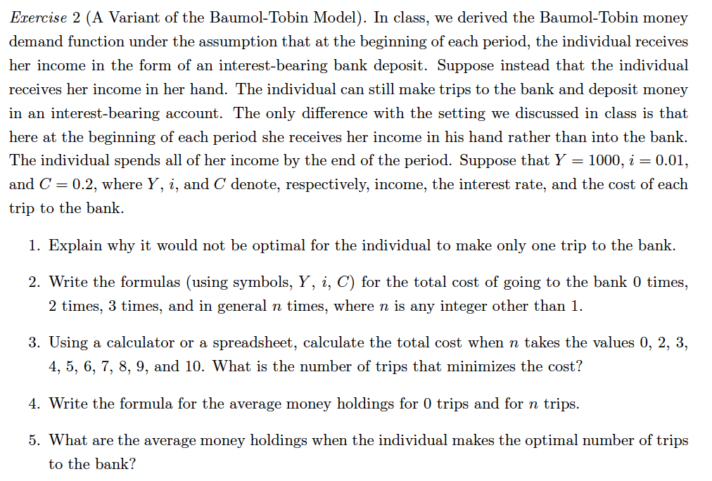 Exercise 2 (A Variant of the Baumol-Tobin Model). In | Chegg.com