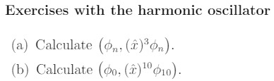Solved Exercises with the harmonic oscillator(a) ﻿Calculate | Chegg.com