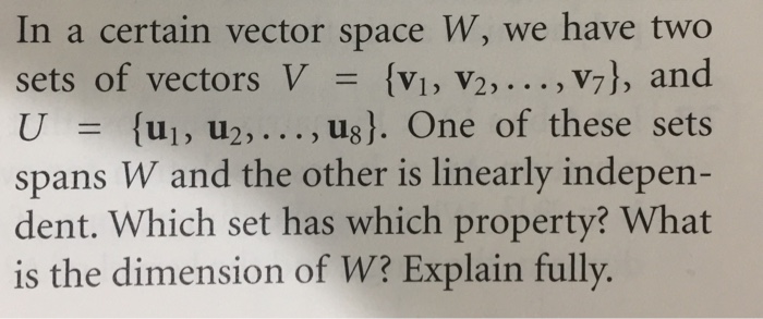 Solved In a certain vector space W, we have two sets of | Chegg.com