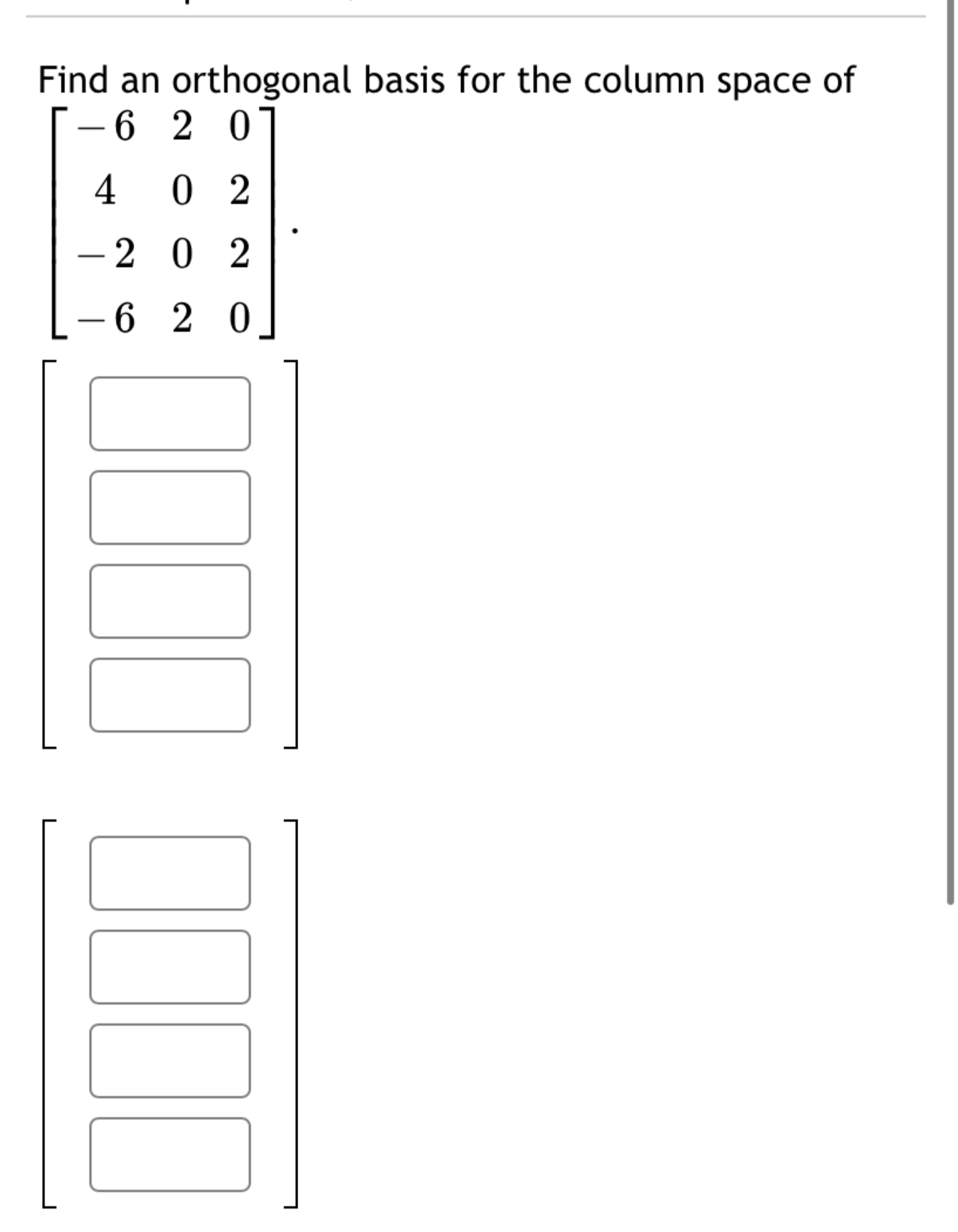 Solved Find an orthogonal basis for the column space | Chegg.com