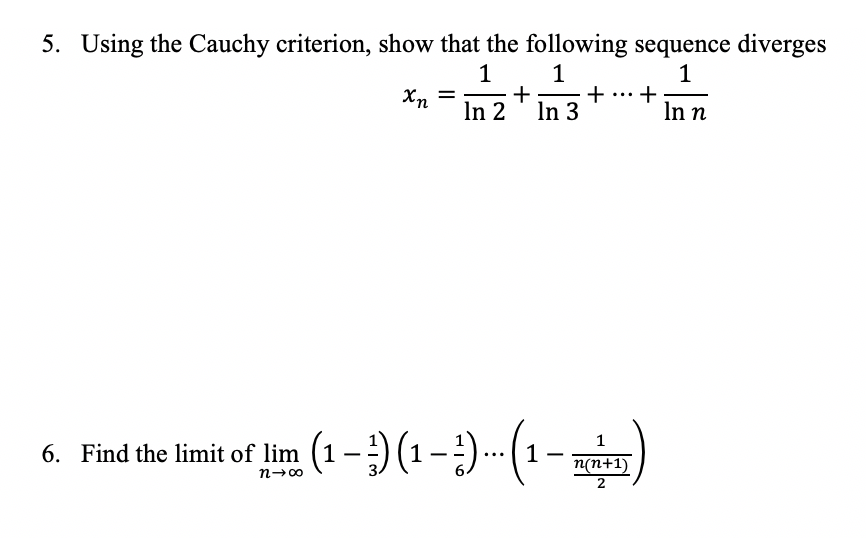 Solved 5. Using the Cauchy criterion, show that the | Chegg.com