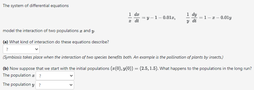 Solved The system of differential equations 1/x dx/dt = y − | Chegg.com