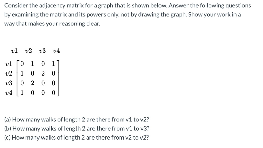 Solved Consider the adjacency matrix for a graph that is | Chegg.com