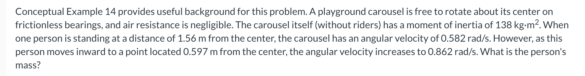 Solved Conceptual Example 14 provides useful background for | Chegg.com