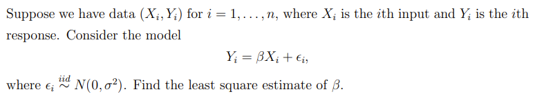 Solved Suppose we have data (Xi,Yi) for i=1,…,n, where Xi is | Chegg.com