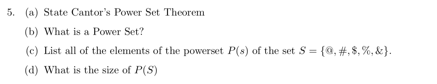 Solved 5 A State Cantors Power Set Theorem B What Is A