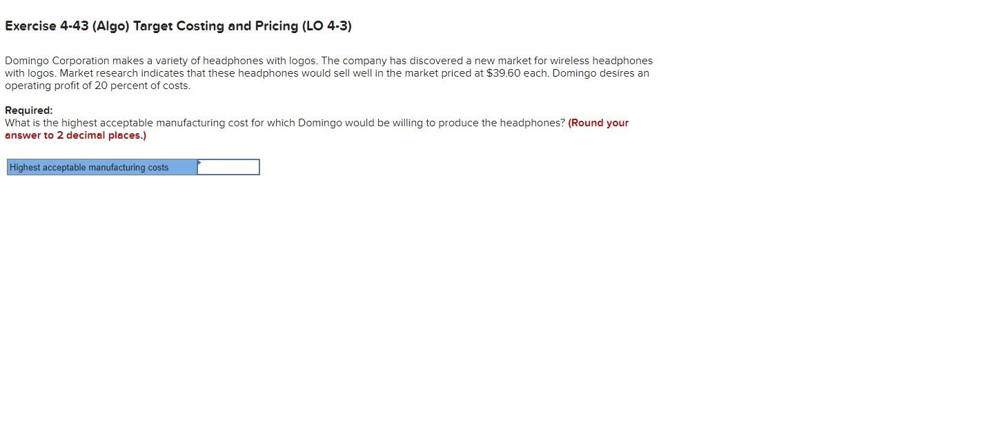 Solved Exercise 4-43 (Algo) Target Costing and Pricing (LO | Chegg.com