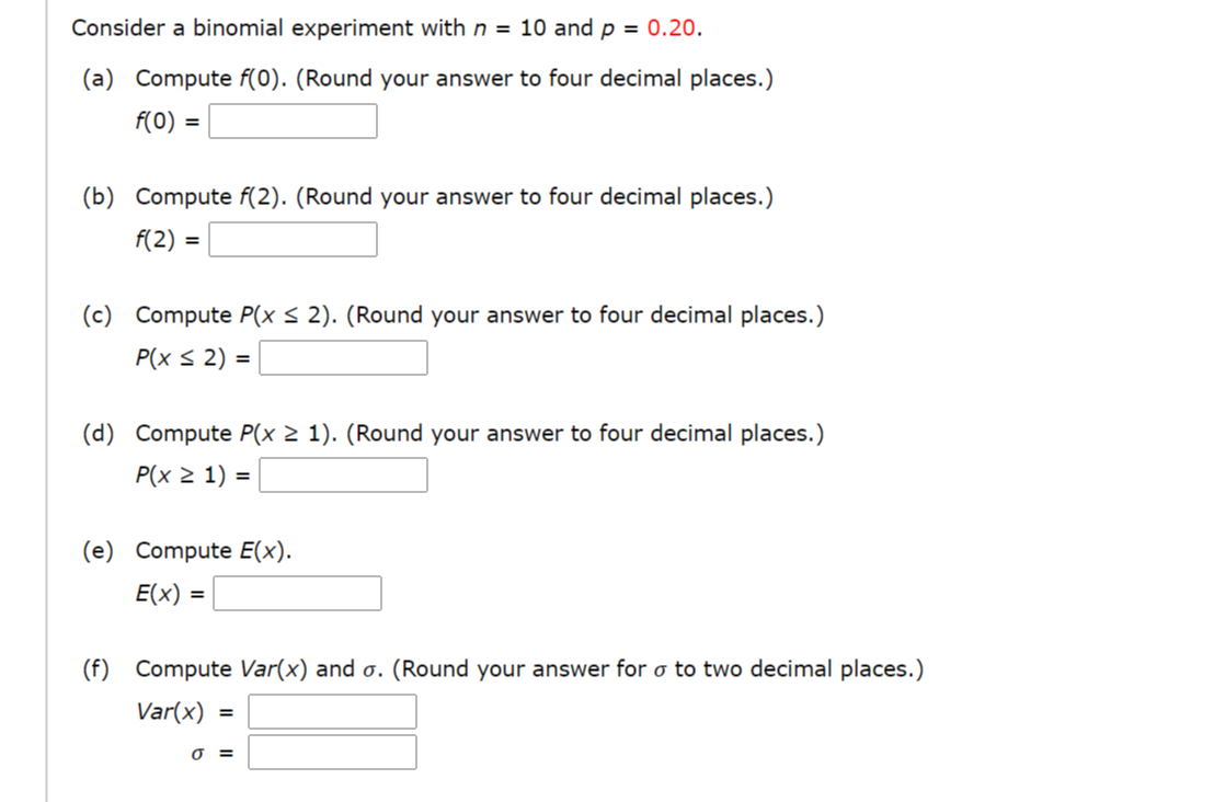 Solved Consider a binomial experiment with n = 10 and p = | Chegg.com