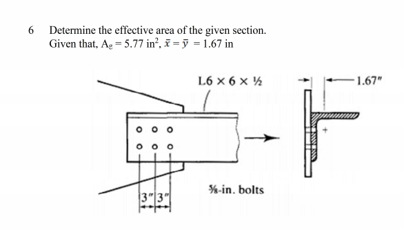 Solved 6 Determine the effective area of the given section. | Chegg.com
