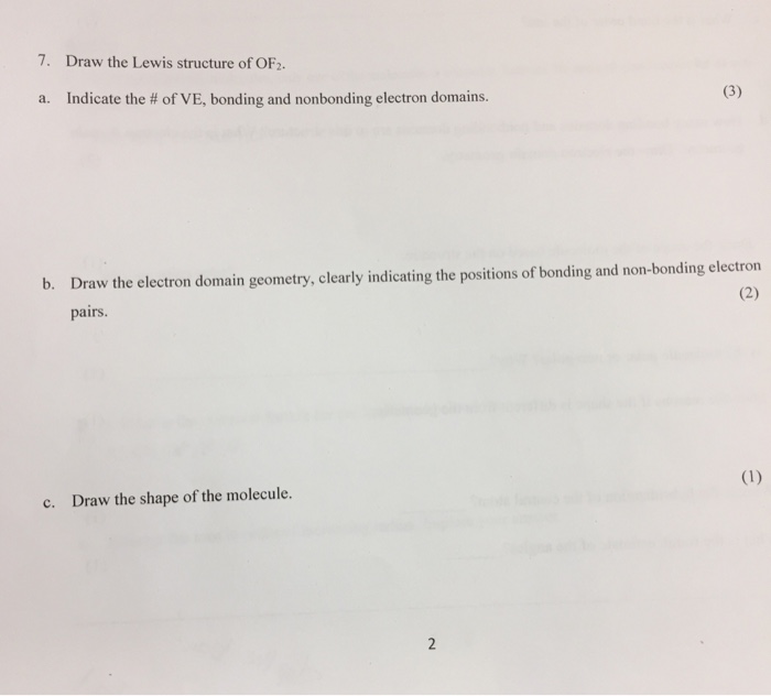Solved 7. Draw the Lewis structure of OF2 a. Indicate the # | Chegg.com