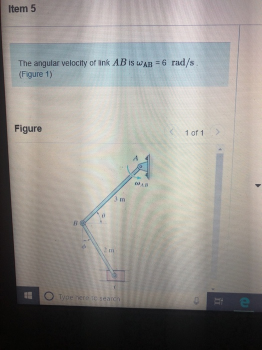 Solved Item 5 The angular velocity of link AB is wAB 6 rad/s | Chegg.com