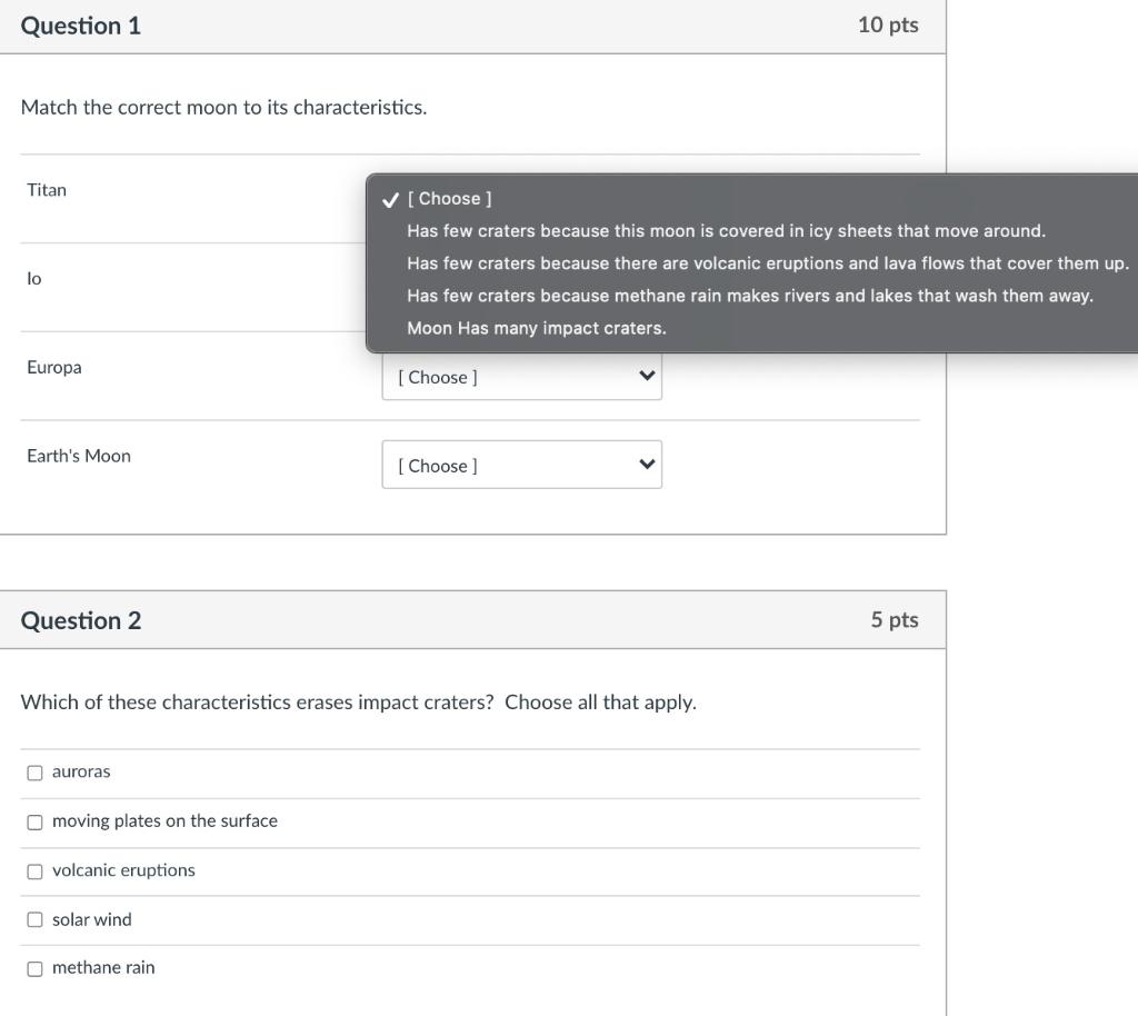 Solved Question 1 10 pts Match the correct moon to its | Chegg.com
