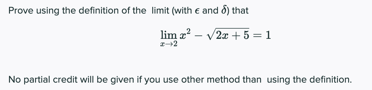 Solved Prove using the definition of the limit (with e and | Chegg.com