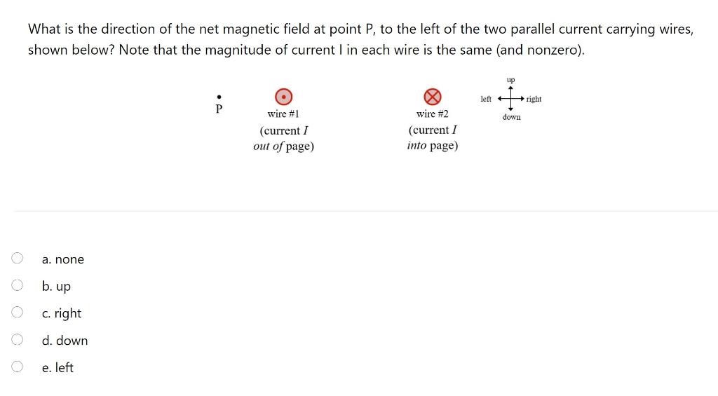 Solved What is the direction of the net magnetic field at | Chegg.com