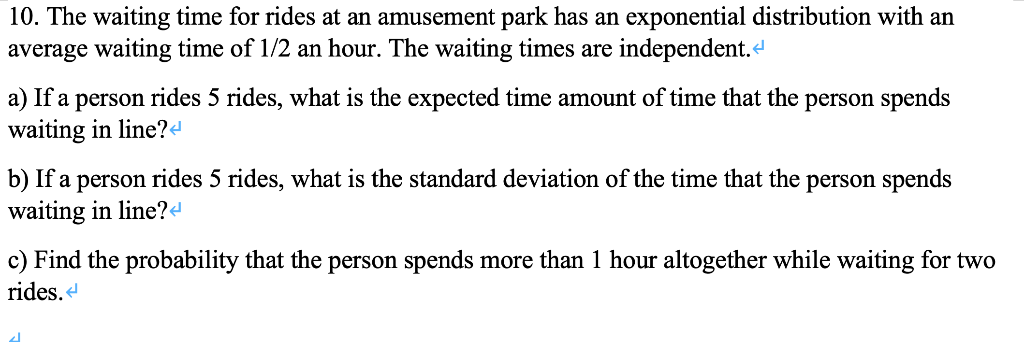 Solved 10. The waiting time for rides at an amusement park | Chegg.com
