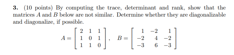 Solved 3. (10 points) By computing the trace, determinant | Chegg.com