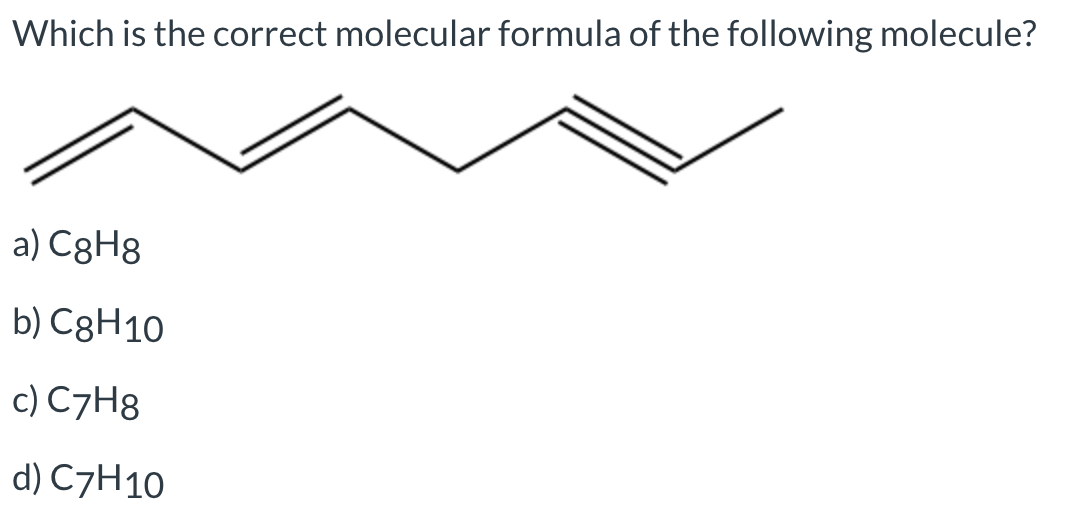 Solved Which is the correct molecular formula of the | Chegg.com