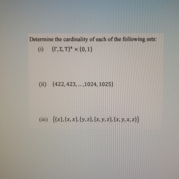 Solved Determine the cardinality of each of the following | Chegg.com