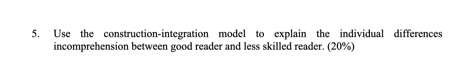 Solved 5. Use the construction-integration model to explain | Chegg.com