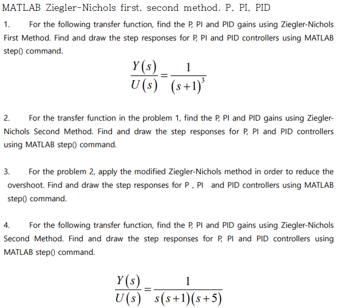 MATLAB Ziegler-Nichols first, second method. P, PI, | Chegg.com