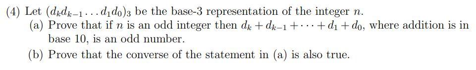 Solved (4) Let (dkdk-1... dido)3 be the base-3 | Chegg.com