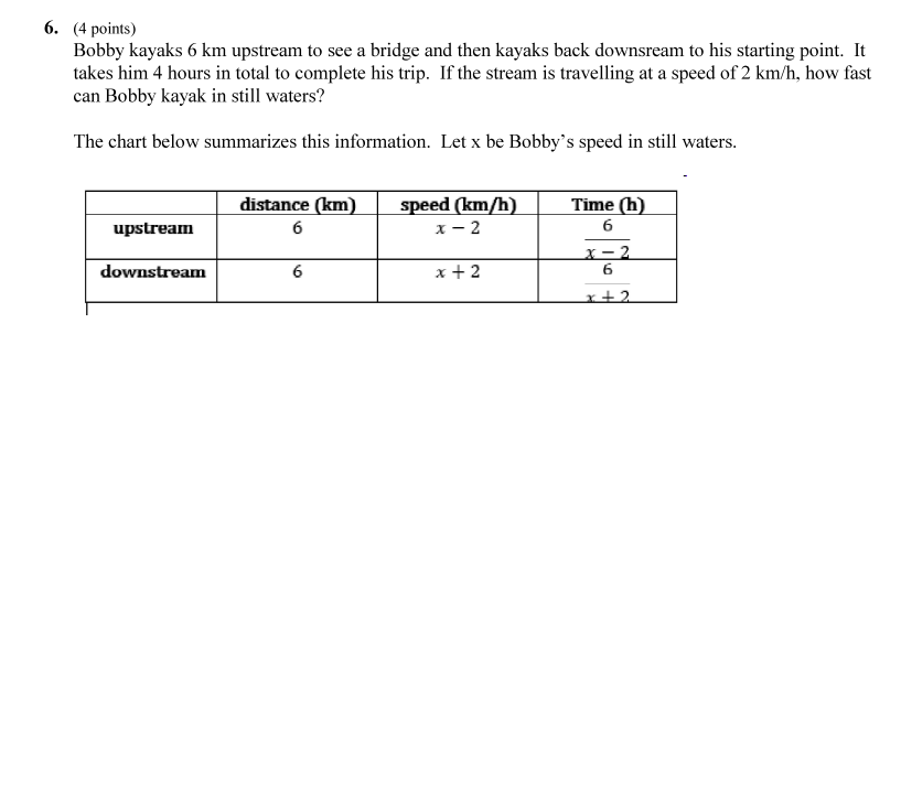 Solved 6. (4 ﻿points) ﻿Bobby kayaks 6 ﻿km upstream to see a | Chegg.com