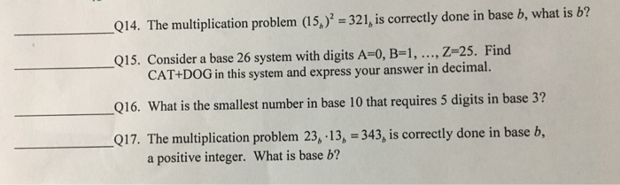 Solved The multiplication problem (15_b) = 321_b is | Chegg.com