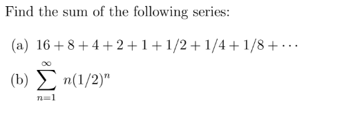 Solved Find the sum of the following series: (a) | Chegg.com
