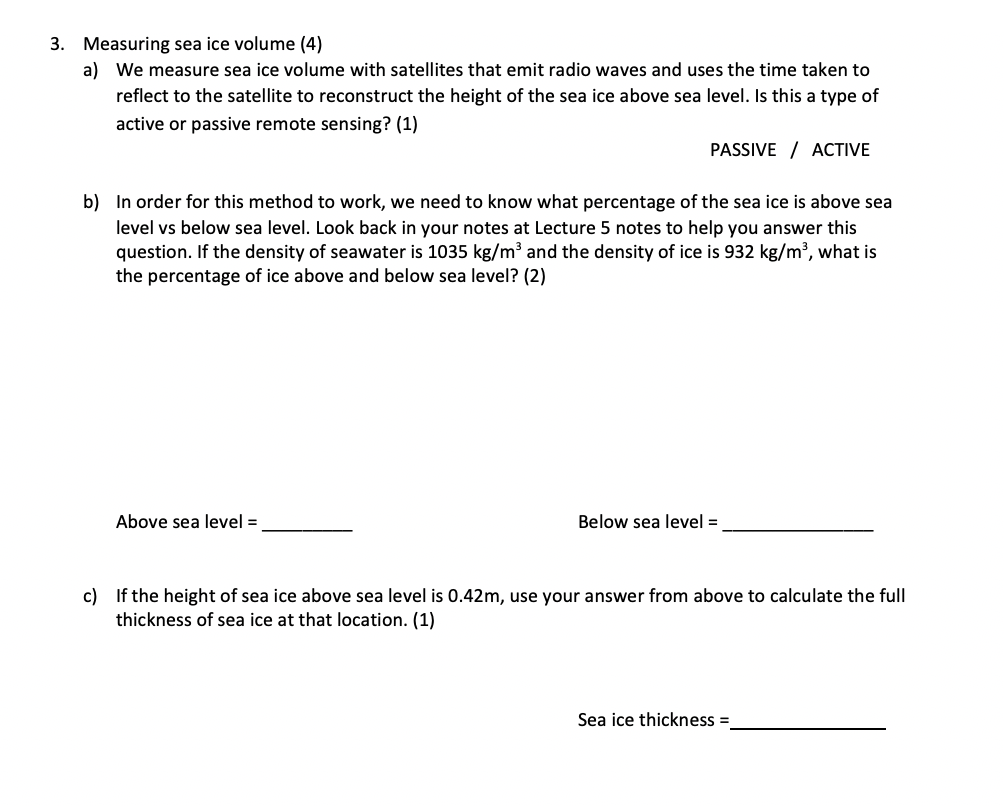 Solved 3. Measuring sea ice volume (4) a) We measure sea ice | Chegg.com