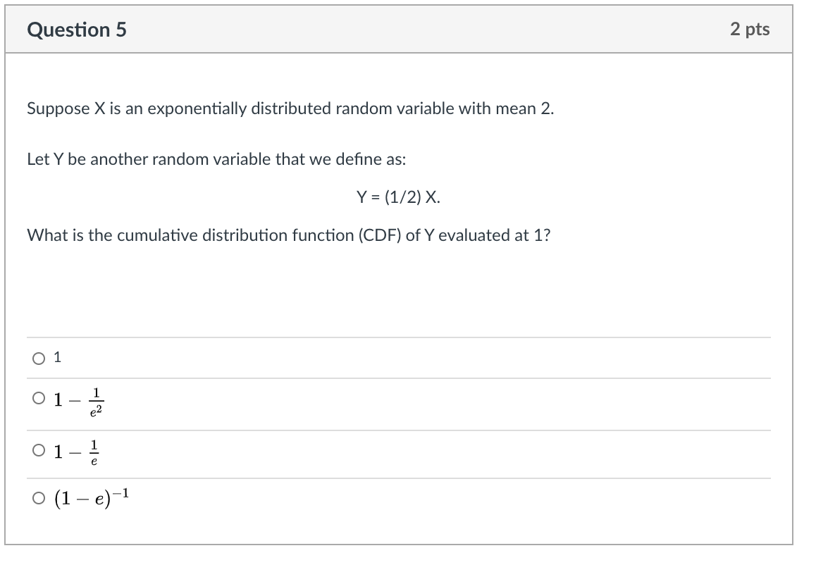 Solved Question 5 2 pts Suppose X is an exponentially | Chegg.com