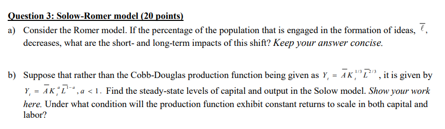Solved a) Consider the Romer model. If the percentage of the | Chegg.com