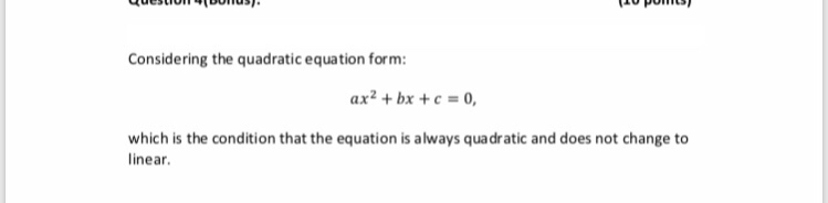Solved Considering the quadratic equation form: ax2 + bx + c | Chegg.com