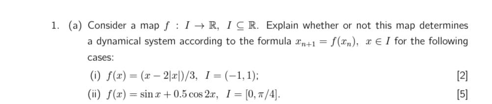 Solved 1. (a) Consider a map f:I R, ICR. Explain whether or | Chegg.com
