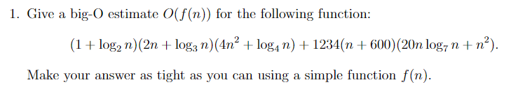 Solved 1. Give a big-O estimate Of(n)) for the following | Chegg.com