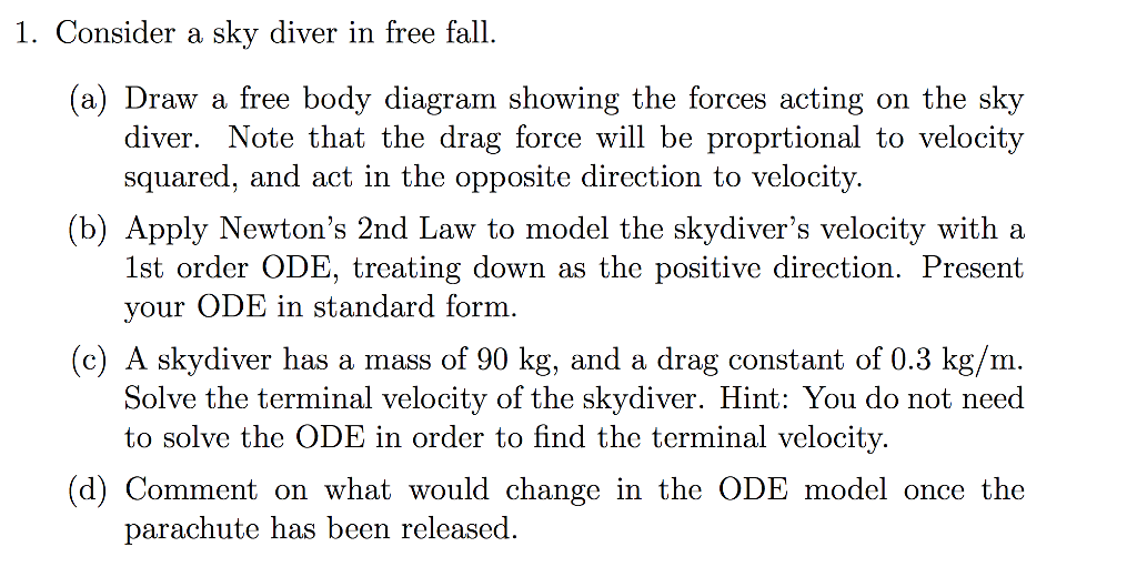 Solved 1. Consider a sky diver in free fall a) Draw a free | Chegg.com