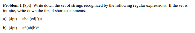 Solved Problem 1 8pt Write Down The Set Of Strings 