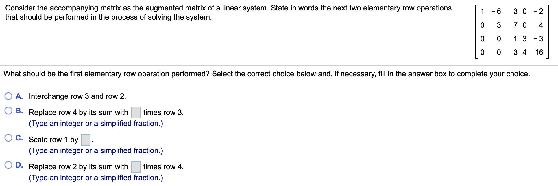 Solved Consider the accompanying matrix as the augmented | Chegg.com