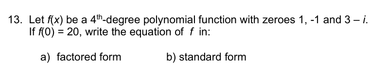 Solved 3. Let f(x) be a 4th -degree polynomial function with | Chegg.com