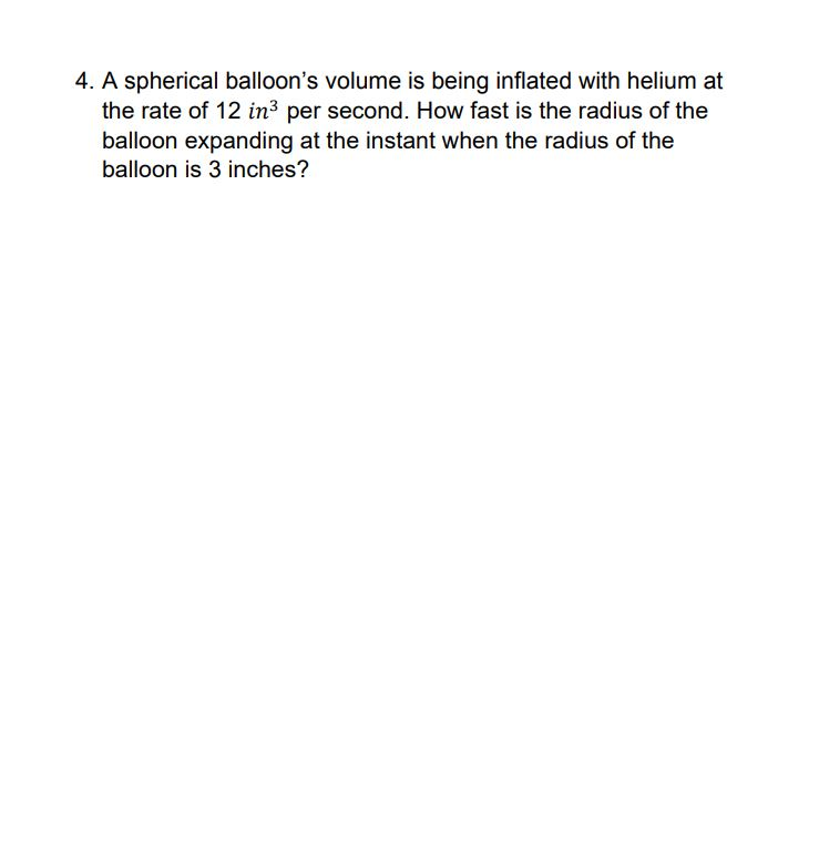 Solved 4. A spherical balloon's volume is being inflated | Chegg.com