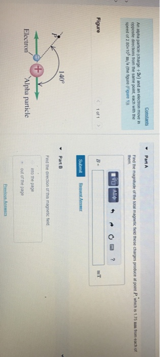 Solved Constants Part A An alpha particle (charge +2e) and | Chegg.com