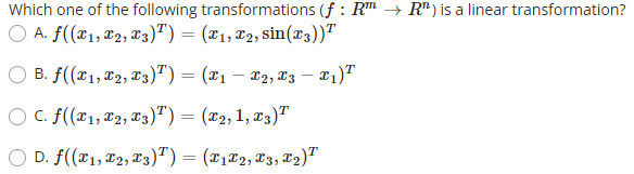 Solved Which one of the following transformations ( f:Rm→Rn | Chegg.com