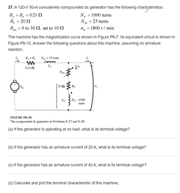 Solved 27. A 120V 60A curvey compounded generator has the | Chegg.com