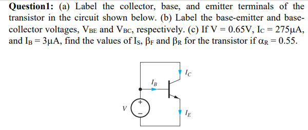 Solved Question1: (a) Label the collector, base, and emitter | Chegg.com
