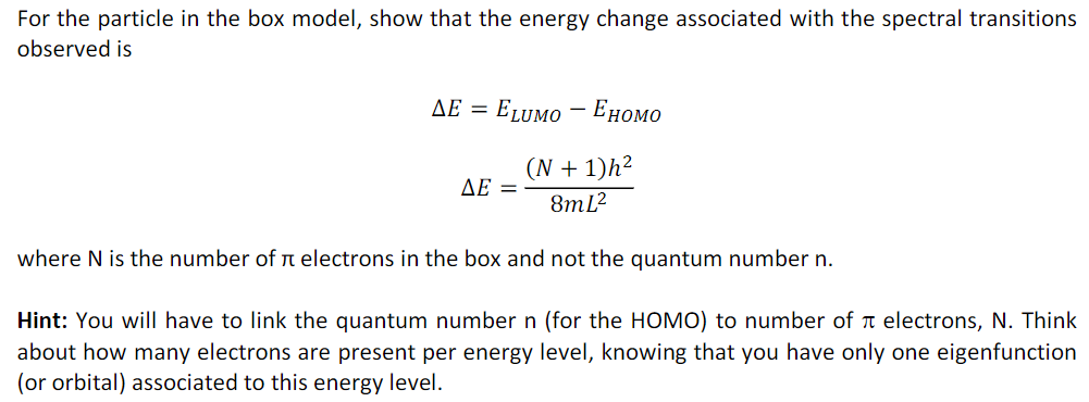 Solved Using the particle in a box model, estimate the | Chegg.com